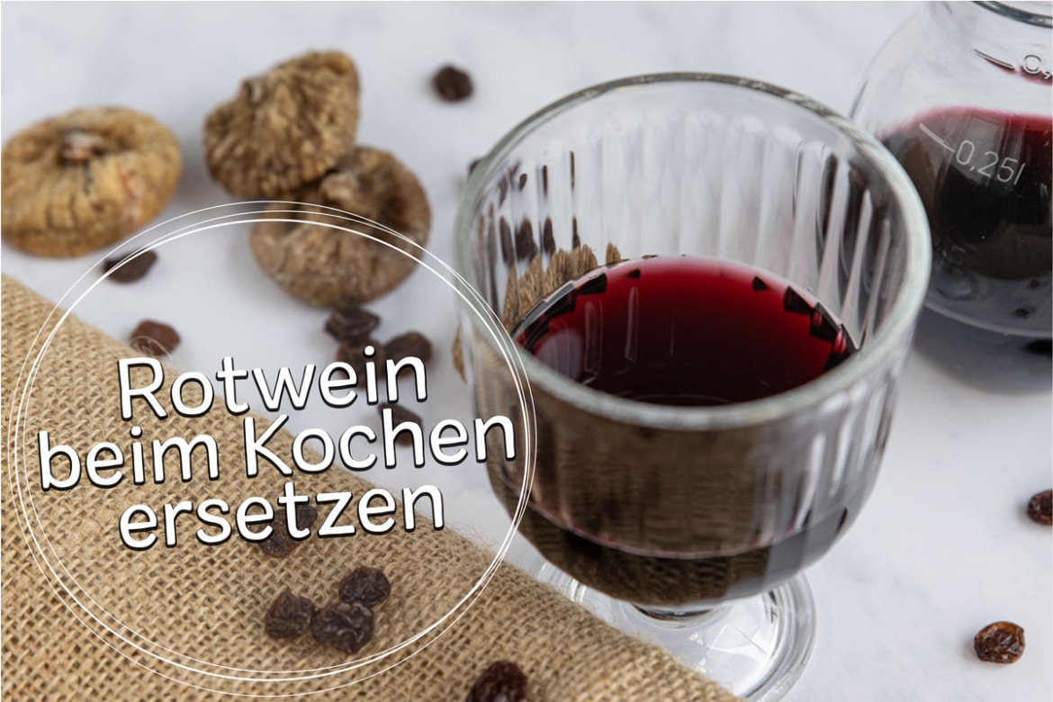 Rotwein beim Kochen ersetzen: 5 alkoholfreie Alternativen