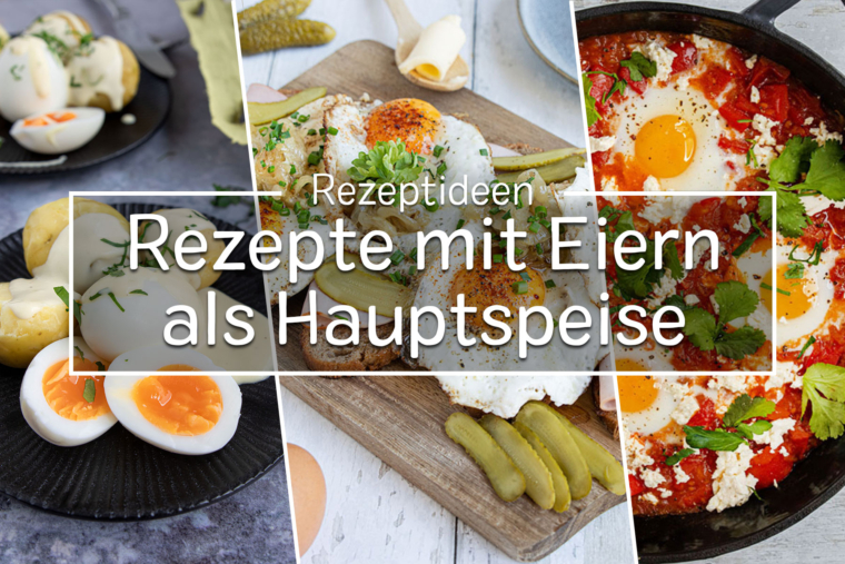 Rezepte mit Eiern als Hauptspeise