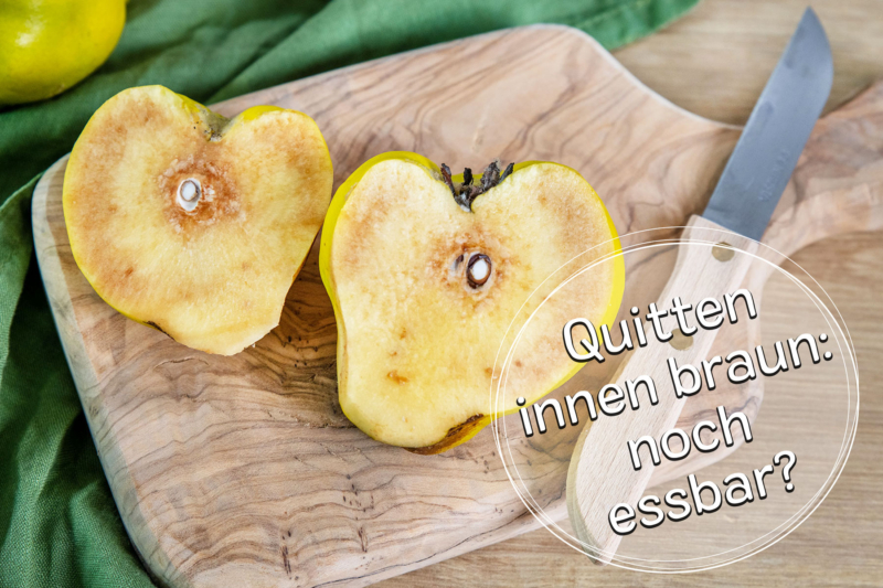 Quitten sind innen braun - kann man sie noch verwenden?