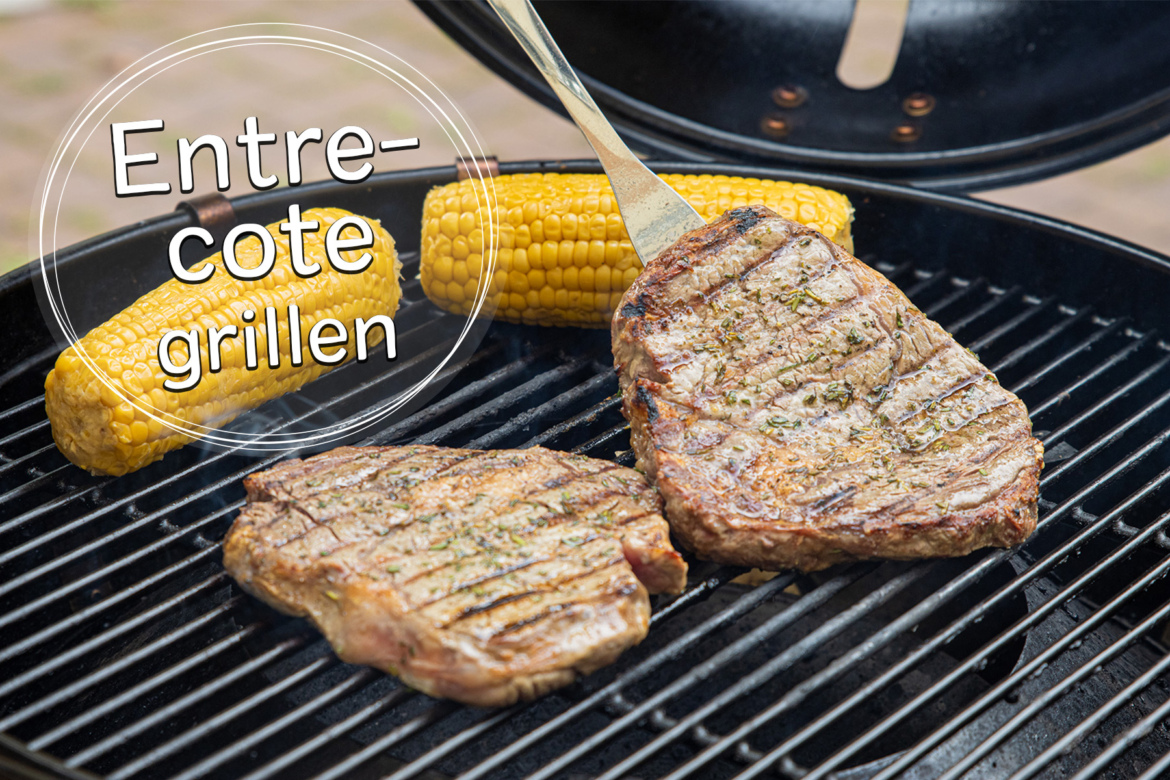 Entrecote grillen: So geht es richtig