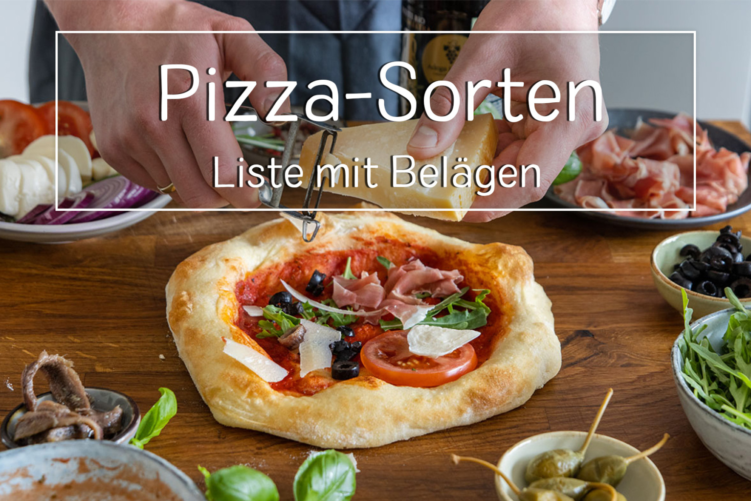 Pizza-Sorten und Belag | Liste mit 101 Varianten