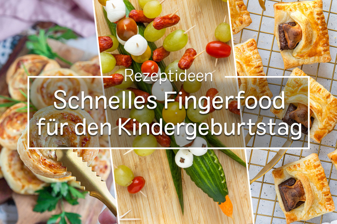 Schnelles Fingerfood für den Kindergeburtstag