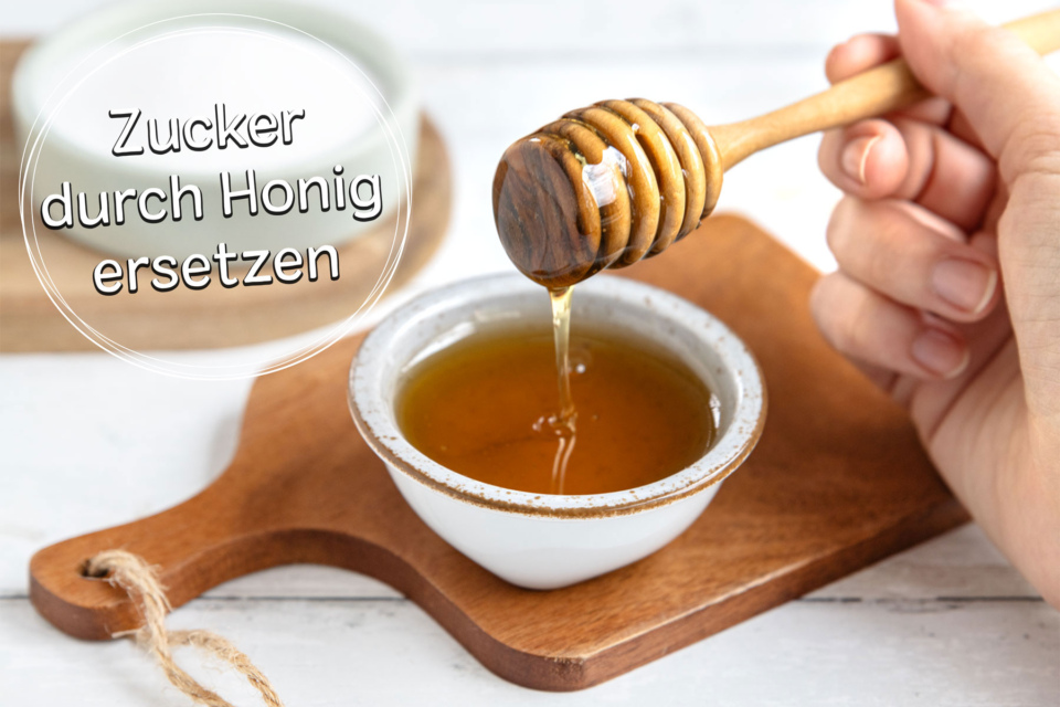 Zucker durch Honig ersetzen: wie viel wofür?
